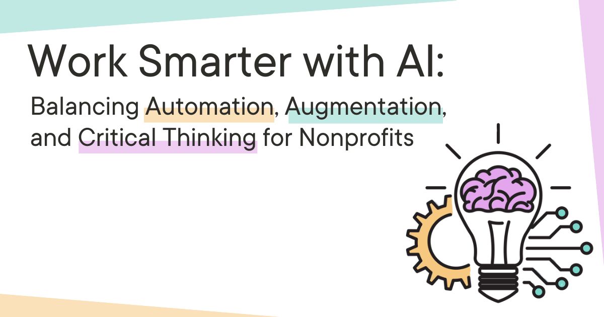 Work Smarter with AI: Balancing Automation, Augmentation, and Critical ...